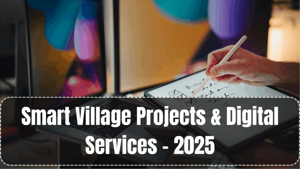 Smart Village Projects & Digital Services – 2025